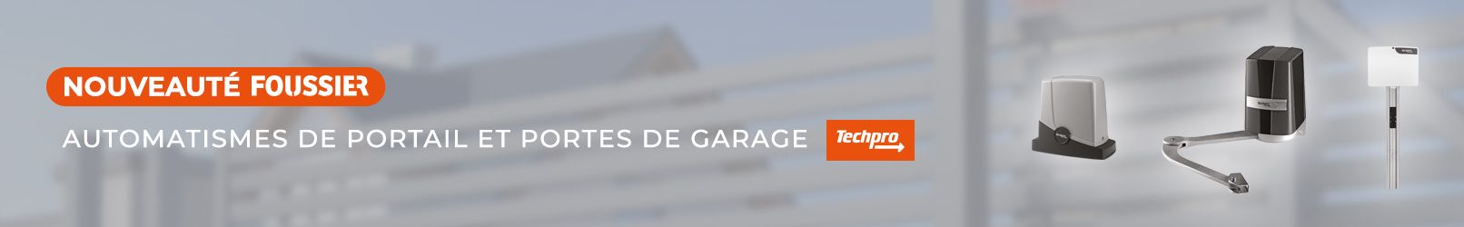 TECHPRO : Découvrez notre nouvelle gamme d’automatismes de portail et ...